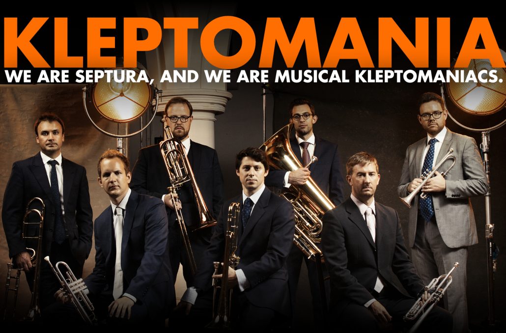 Announcing Kleptomania Septura Brass Septet Announcing Kleptomania Septura Brass Septet